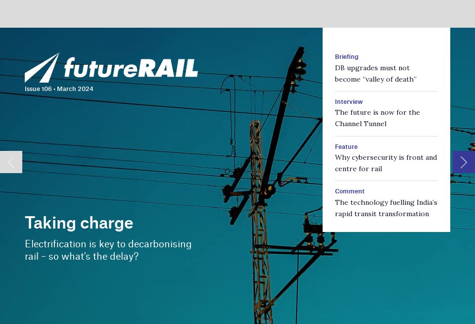 Bright spark: the future of rail electrification - Future Rail | Issue 106 | March 2024