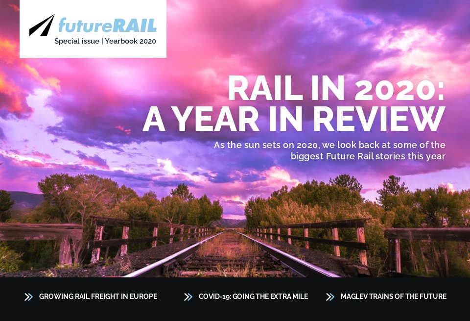 Home | Rail in 2020: a year in review - Future Rail | Yearbook 2020